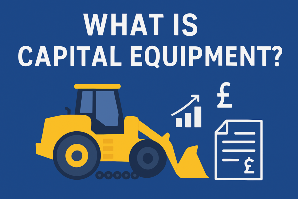 What is Capital Equipment? Definition, Examples & Guide